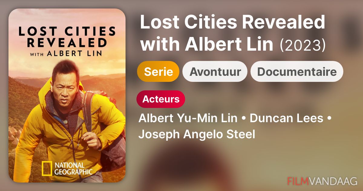 Lost Cities Revealed with Albert Lin (serie, 2023) Nu Online Kijken ...