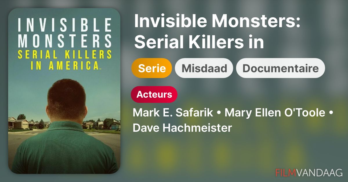Invisible Monsters: Serial Killers in America (serie, 2021 ...
