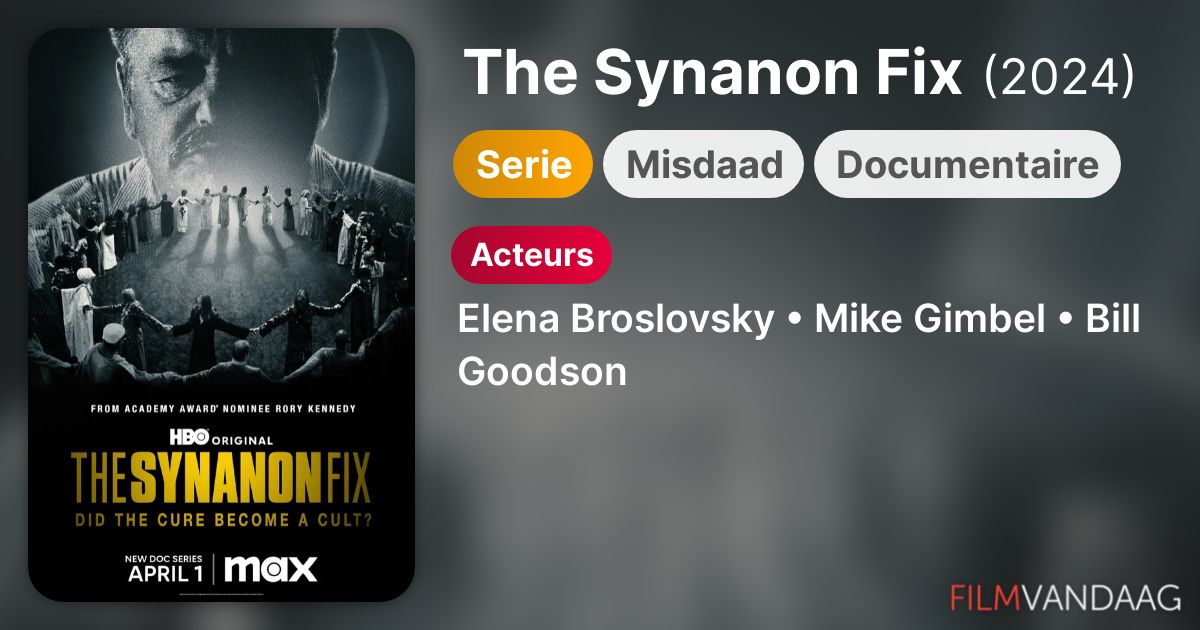 The Synanon Fix (serie, 2024) - FilmVandaag.nl