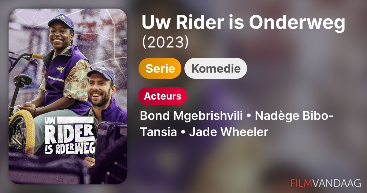 Uw Rider is Onderweg (serie, 2023) - FilmVandaag.nl