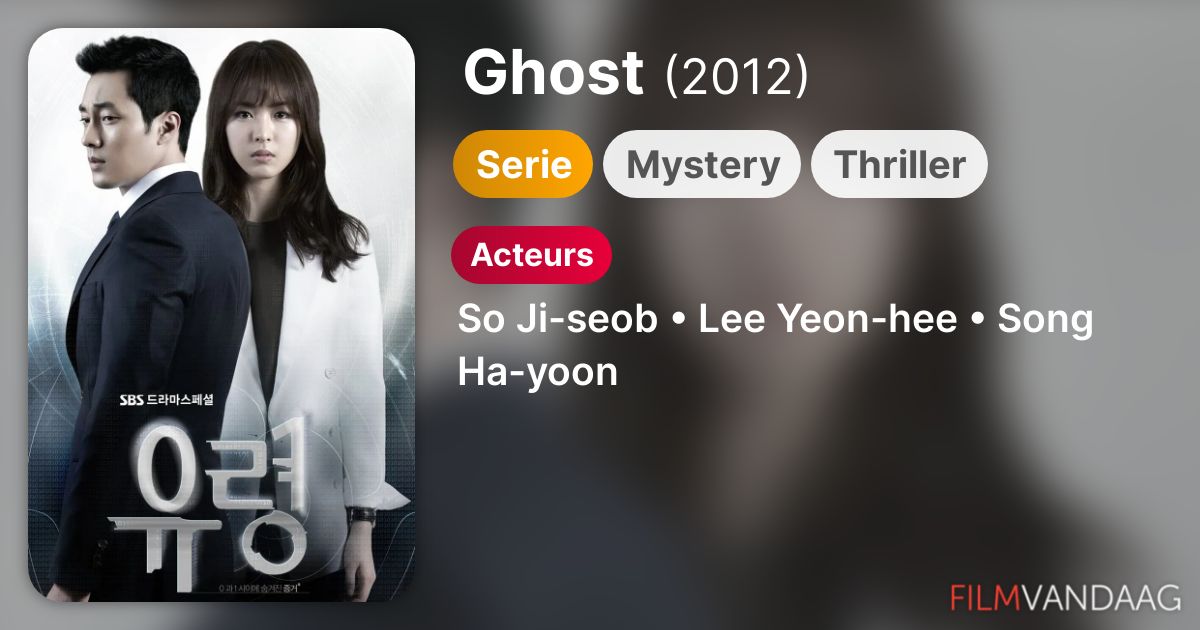 Ghost (serie, 2012) - FilmVandaag.nl