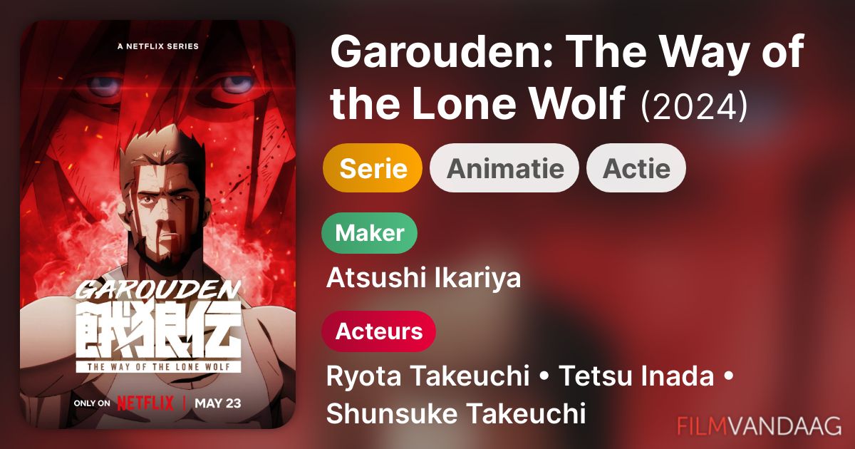 Garouden: The Way of the Lone Wolf (serie, 2024) - FilmVandaag.nl