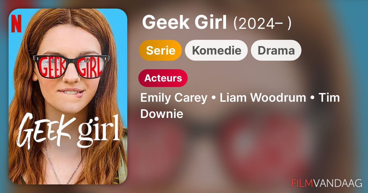 Volledige Cast van Geek Girl (serie, 2024– ) - FilmVandaag.nl