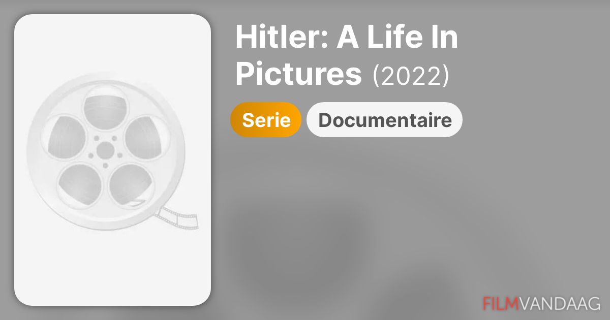 Hitler: A Life In Pictures (serie, 2022) Nu Online Kijken - FilmVandaag.nl