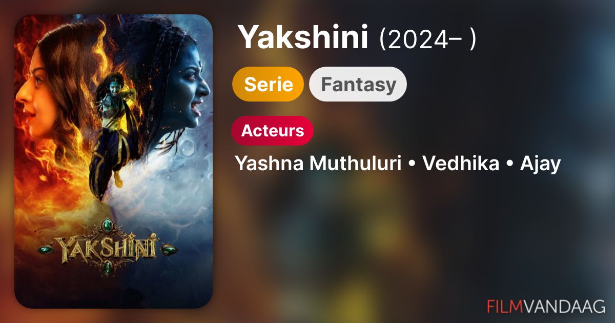 Yakshini (serie, 2024– ) - FilmVandaag.nl