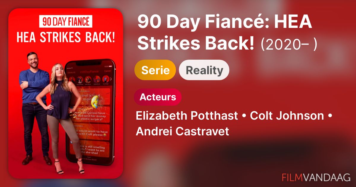 90 Day Fiancé: HEA Strikes Back! (serie, 2020– ) - FilmVandaag.nl