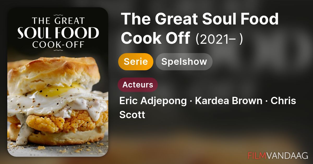 The Great Soul Food Cook Off (serie, 2021– ) - FilmVandaag.nl