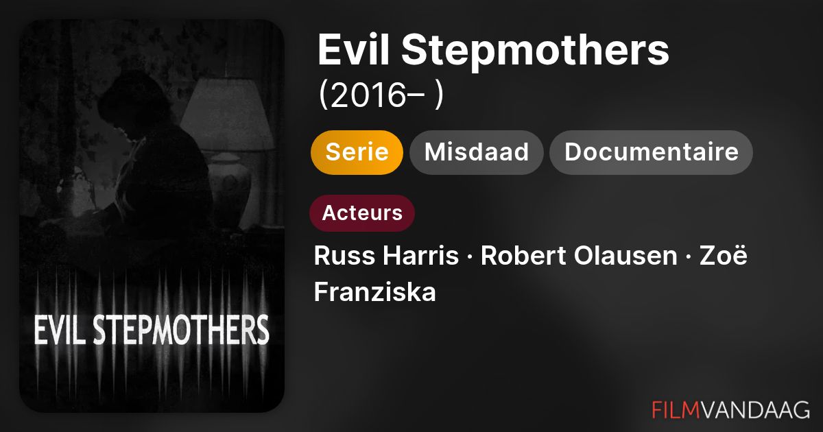 Evil Stepmothers Serie 2016 Filmvandaag Nl