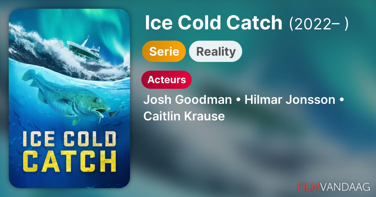 Ice Cold Catch (serie, 2022– ) - FilmVandaag.nl