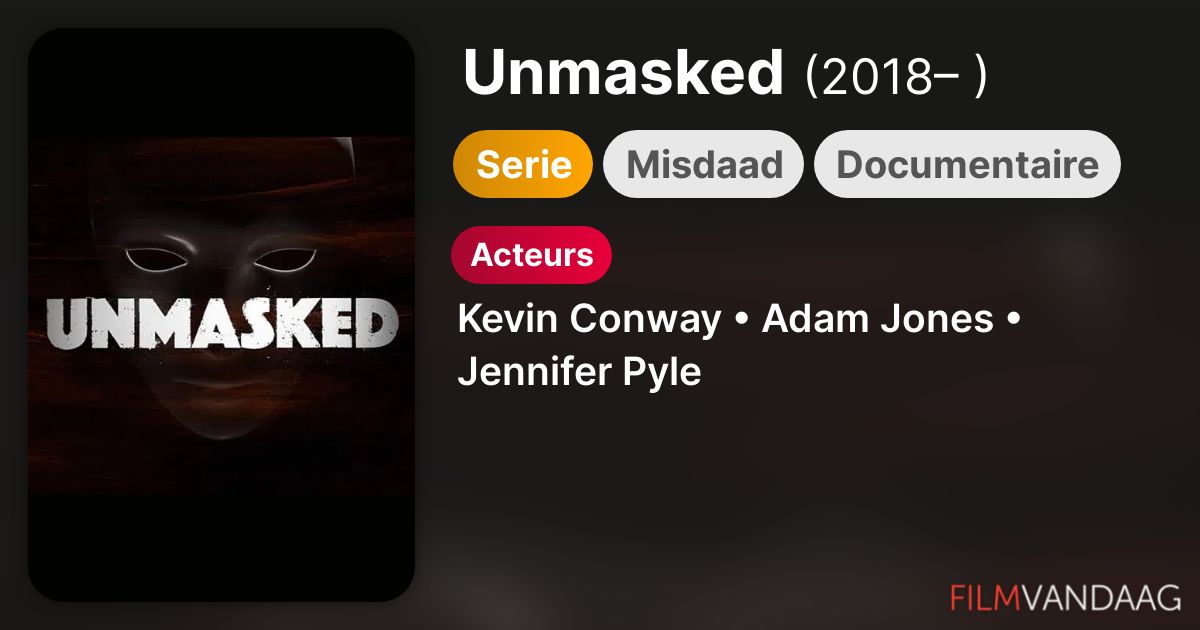 Unmasked (serie, 2018– ) - FilmVandaag.nl