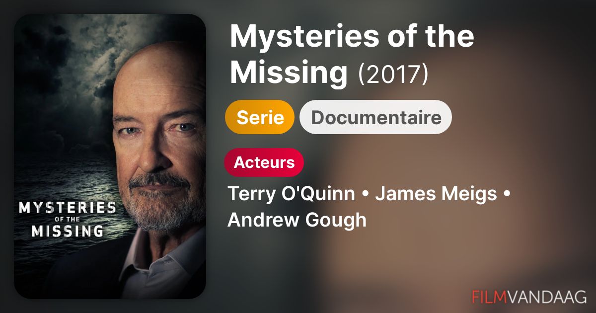 Volledige Cast van Mysteries of the Missing (serie, 2017) - FilmVandaag.nl