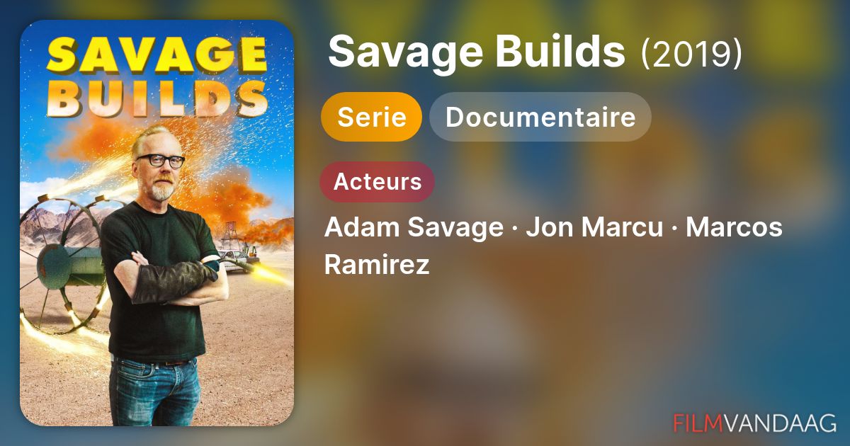 Savage Builds (serie, 2019) - FilmVandaag.nl