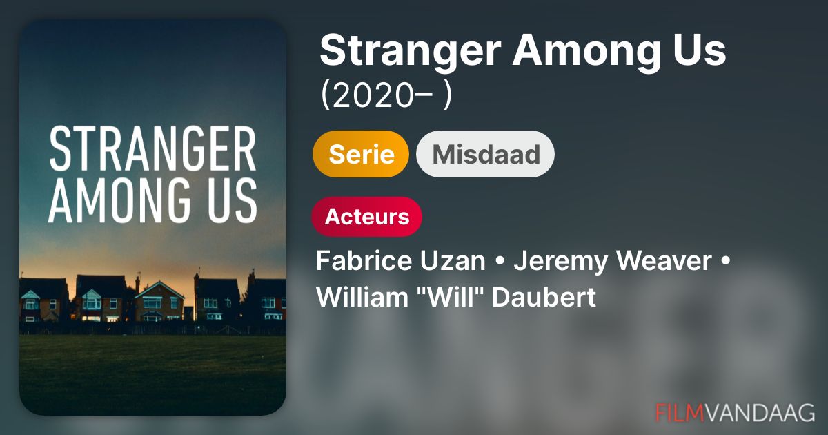 Stranger Among Us (serie, 2020– ) Nu Online Kijken - FilmVandaag.nl