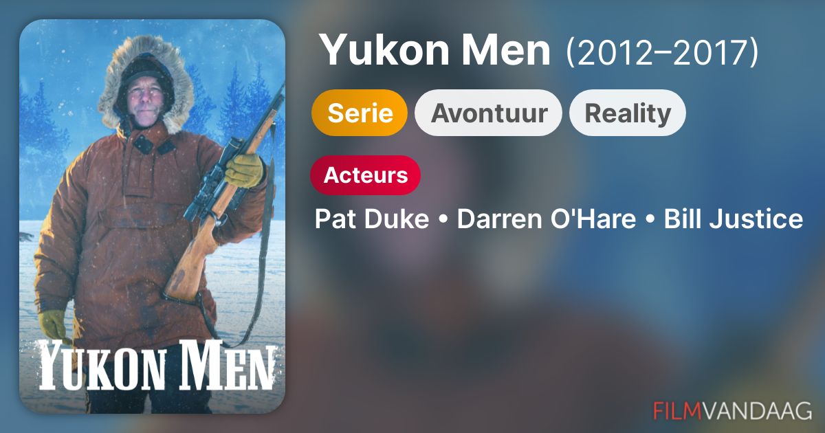 Yukon Men (serie, 2012–2017) - FilmVandaag.nl