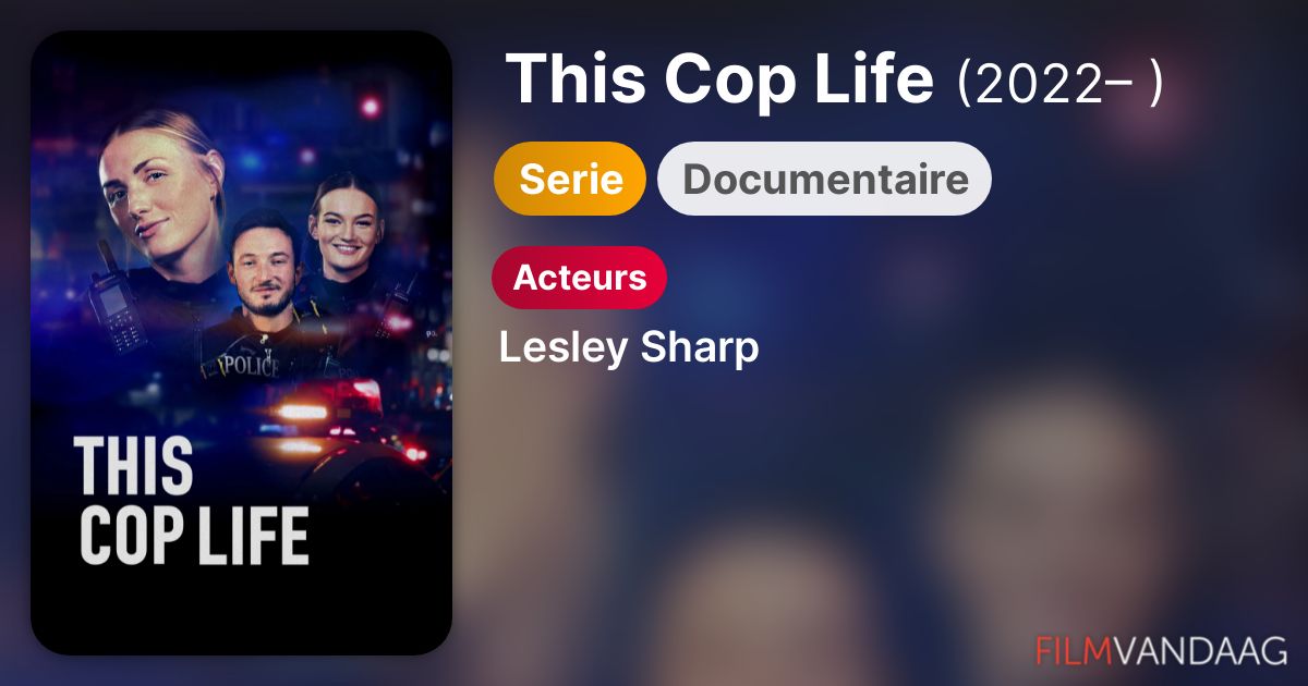 This Cop Life (serie, 2022– ) - FilmVandaag.nl