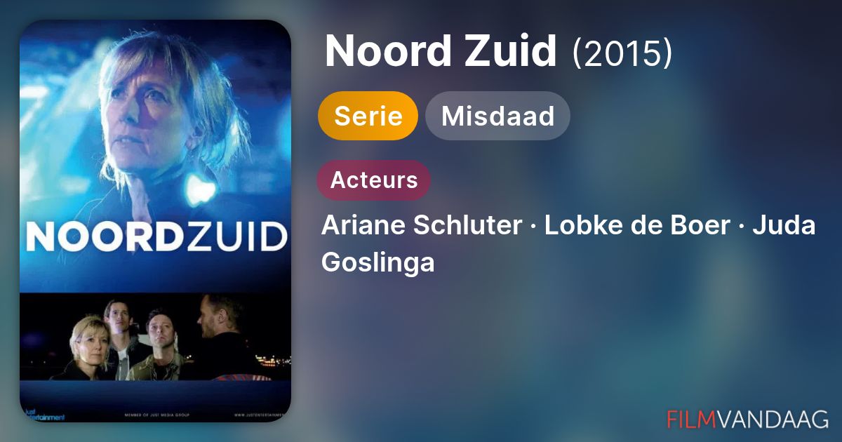 Noord Zuid (serie, 2015) - FilmVandaag.nl
