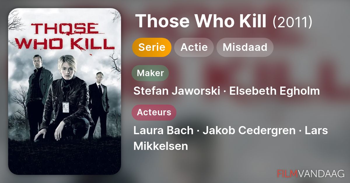 Those Who Kill (serie, 2011) - FilmVandaag.nl