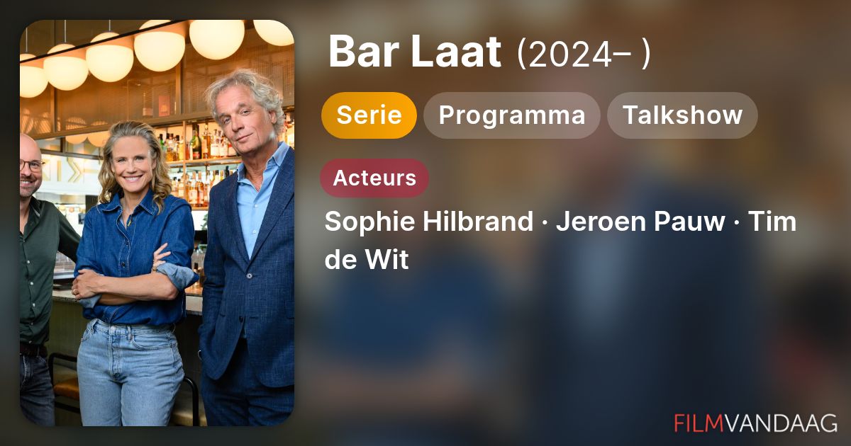 Bar Laat (serie, 2024– ) - FilmVandaag.nl