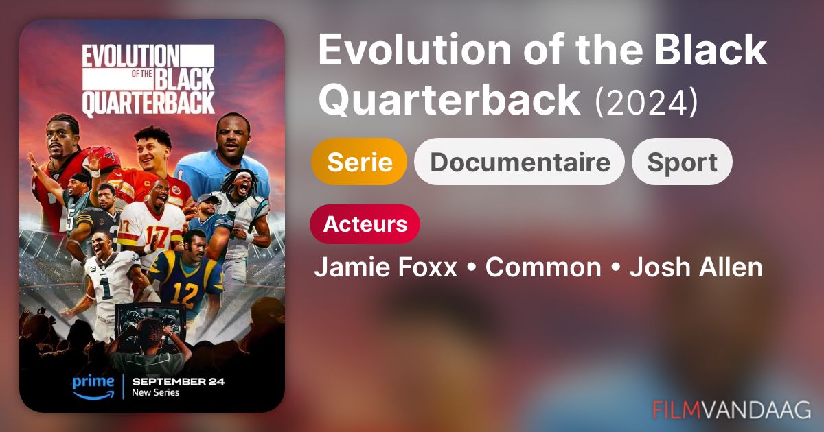 Evolution of the Black Quarterback (serie, 2024) - FilmVandaag.nl