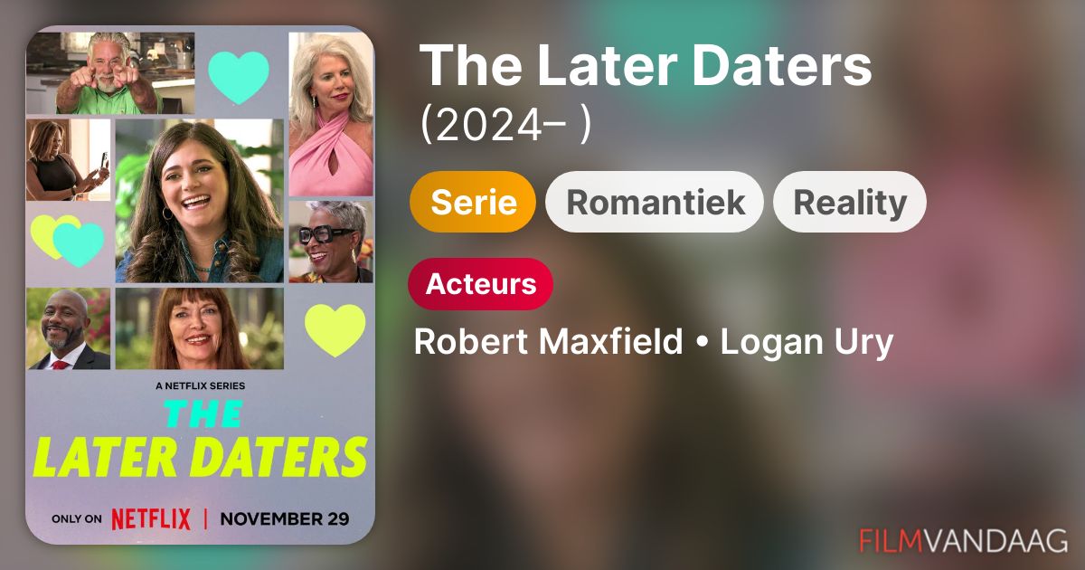 The Later Daters (serie, 2024– ) - FilmVandaag.nl