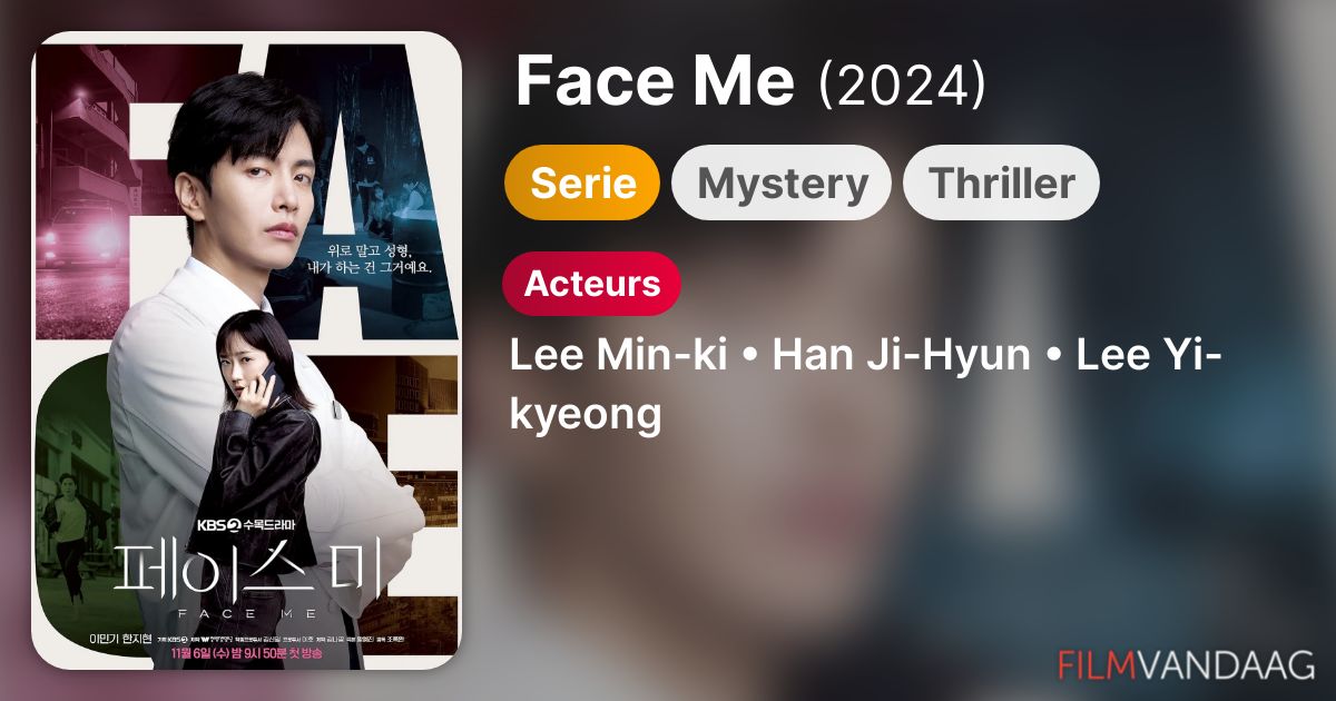 Face Me (serie, 2024) - FilmVandaag.nl