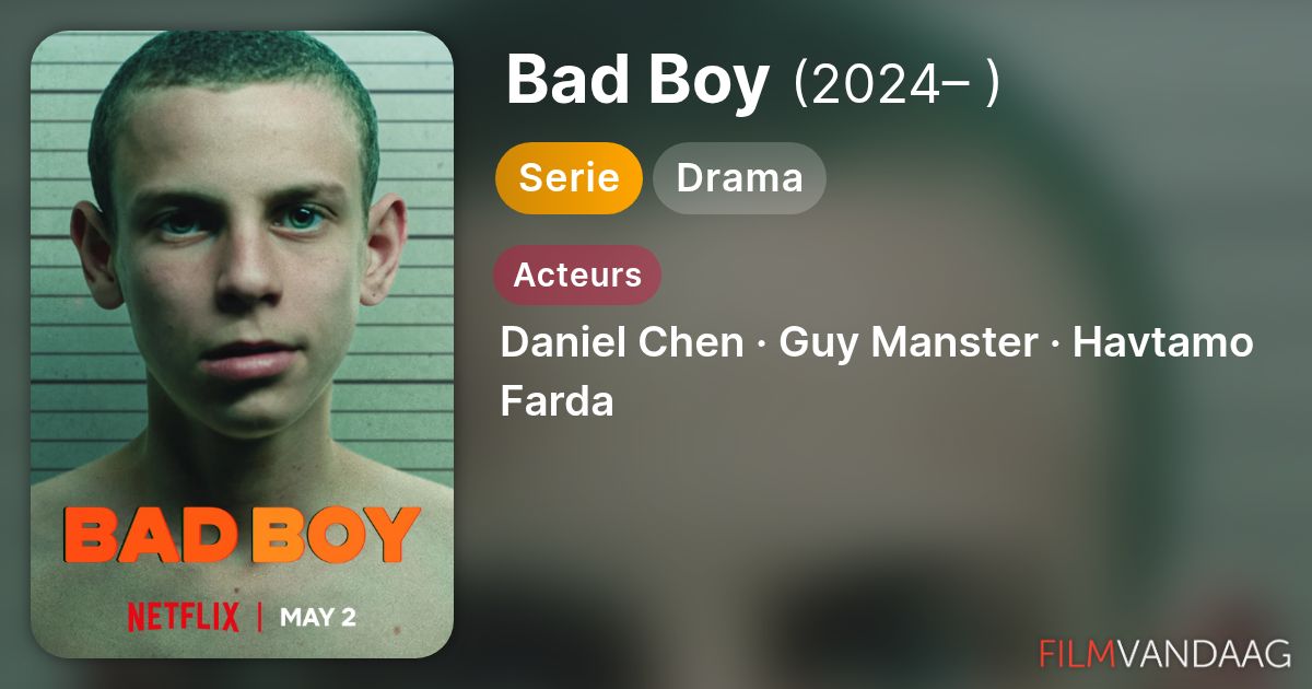 Bad Boy (serie, 2024– ) - FilmVandaag.nl