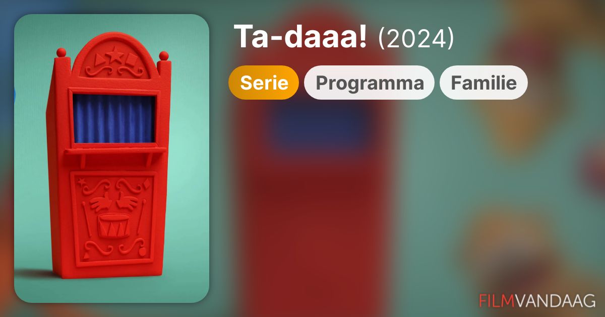 Ta-daaa! (serie, 2024) - FilmVandaag.nl