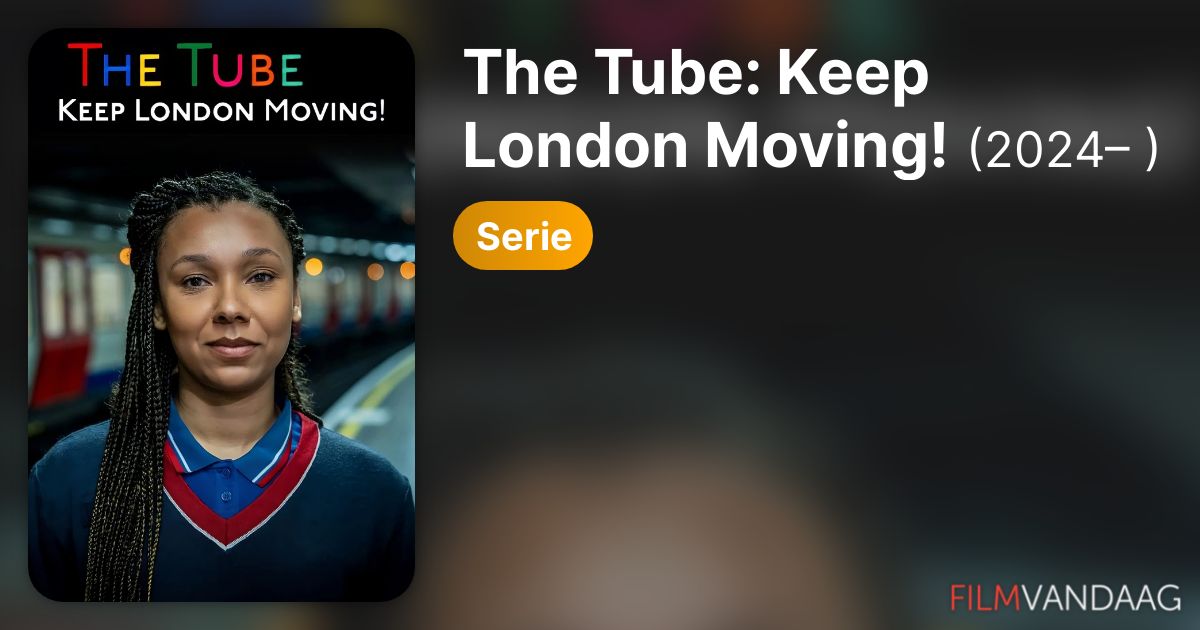 The Tube: Keep London Moving! (serie, 2024– ) - FilmVandaag.nl