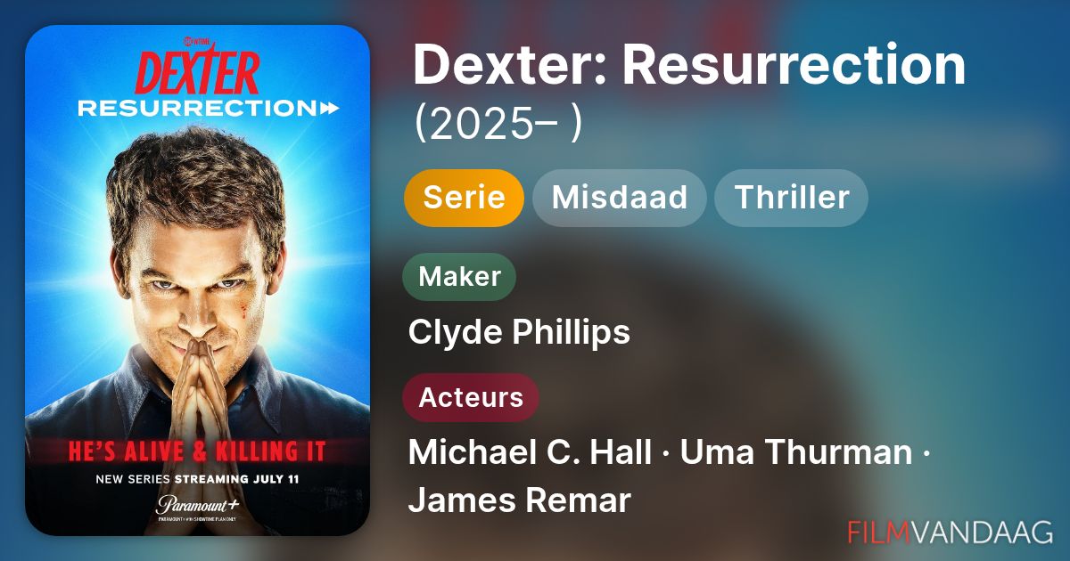 Dexter: Resurrection (serie, 2025– ) - FilmVandaag.nl