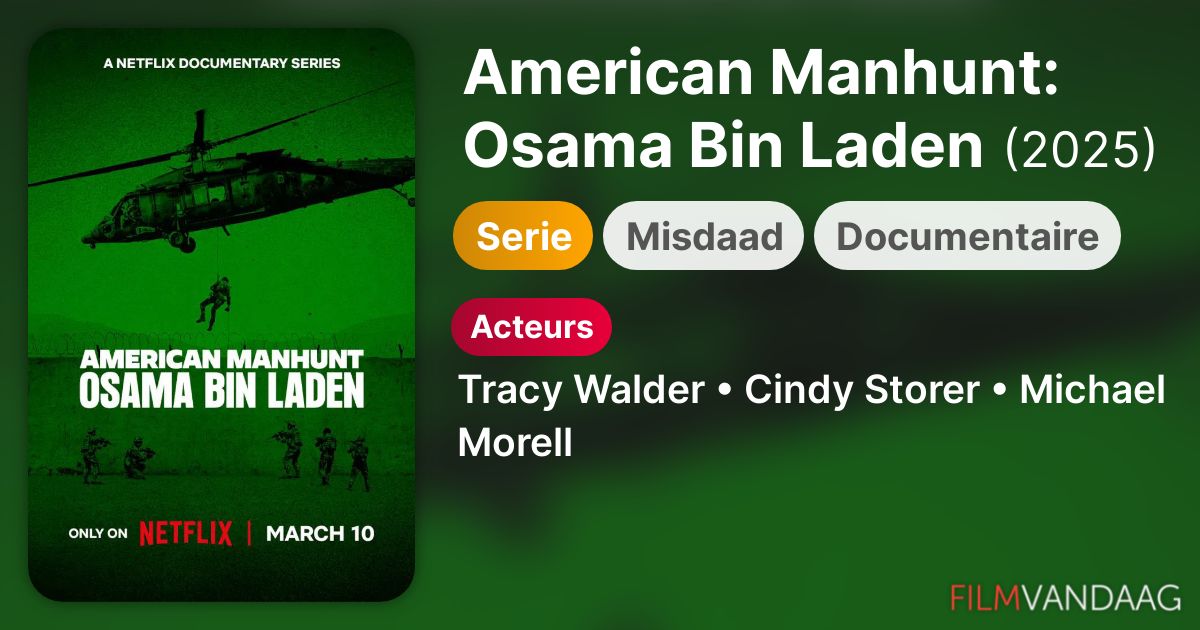 American Manhunt: Osama Bin Laden (serie, 2025) - FilmVandaag.nl