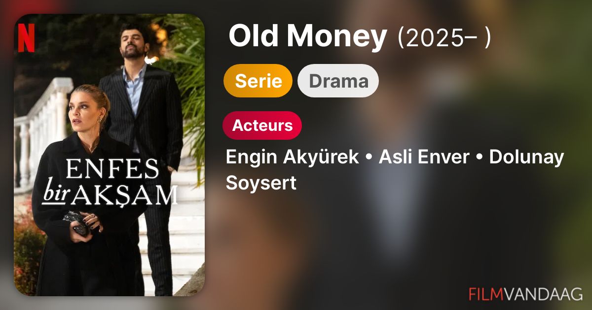 Old Money (serie, 2025) - FilmVandaag.nl
