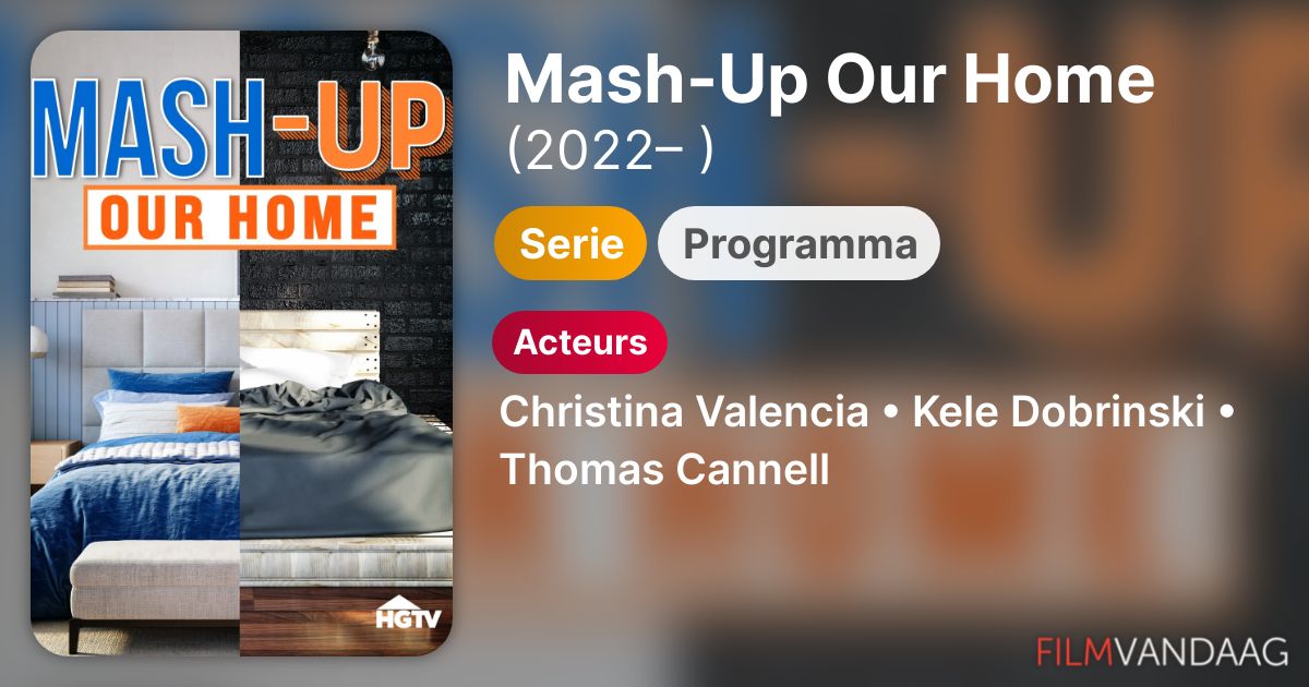 Mash-Up Our Home (serie, 2022– ) - FilmVandaag.nl