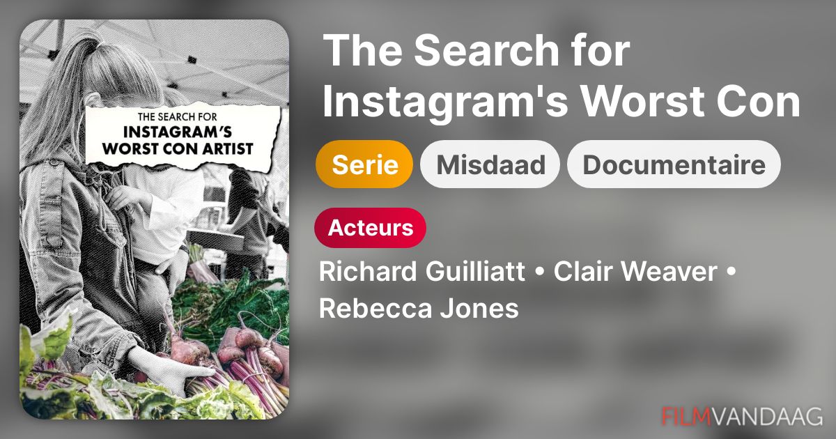Nieuws over The Search for Instagram's Worst Con Artist (serie, 2023 ...