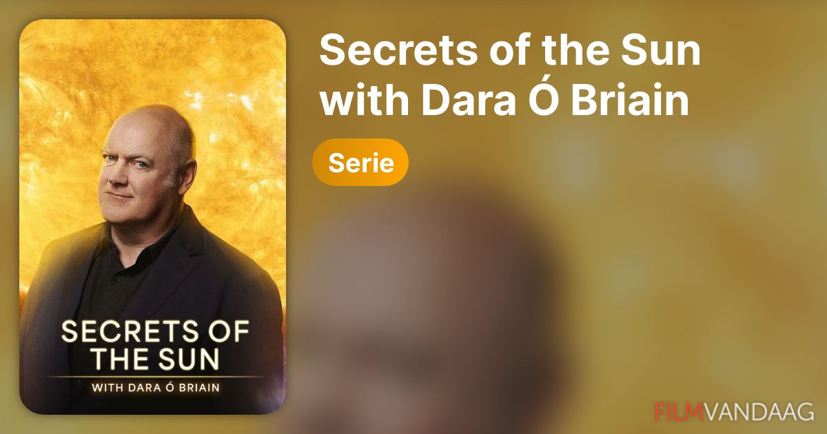 Seizoen 2 Secrets of the Sun with Dara Ó Briain: komt er een nieuw ...