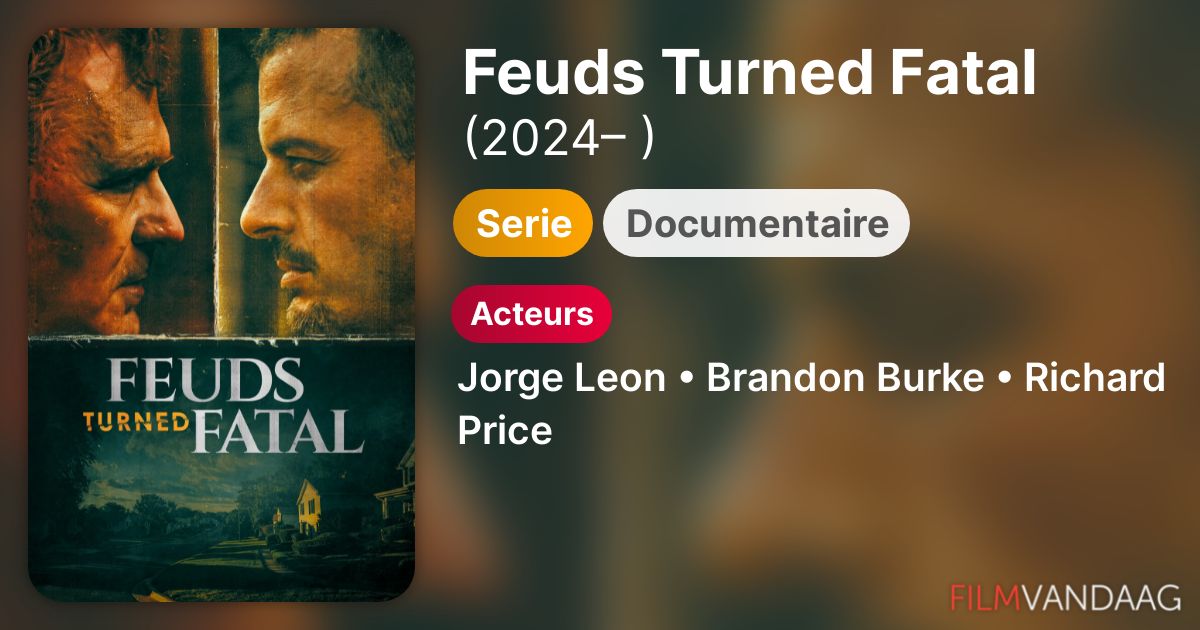 Feuds Turned Fatal (serie, 2024– ) Nu Online Kijken - FilmVandaag.nl