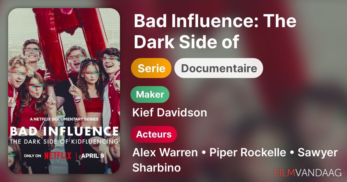 Bad Influence: The Dark Side of Kidfluencing (serie, 2025) - FilmVandaag.nl