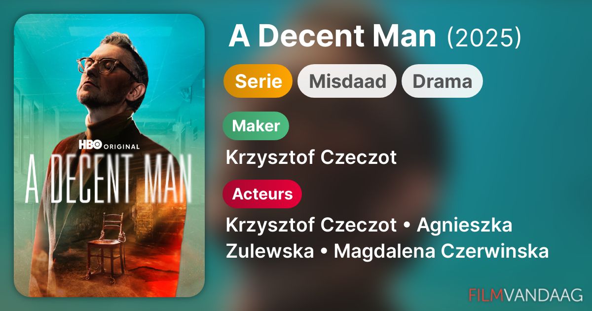 A Decent Man (serie, 2025) - FilmVandaag.nl
