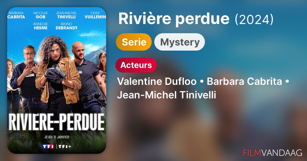 Rivière perdue (serie, 2024) - FilmVandaag.nl