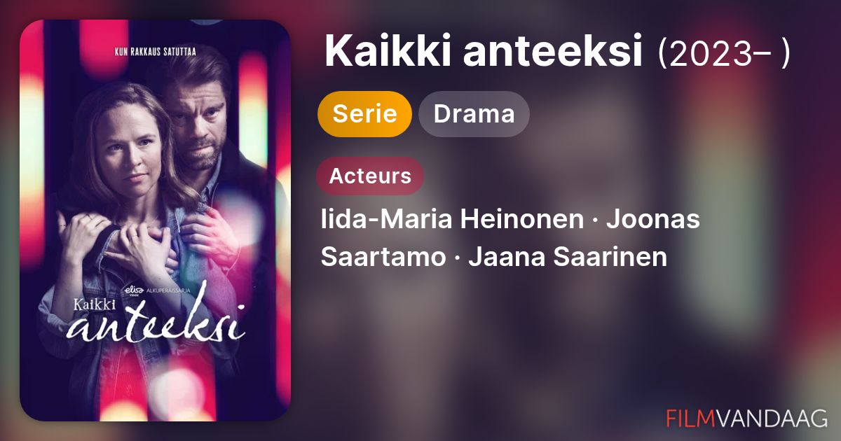 Kaikki anteeksi (serie, 2023– ) - FilmVandaag.nl