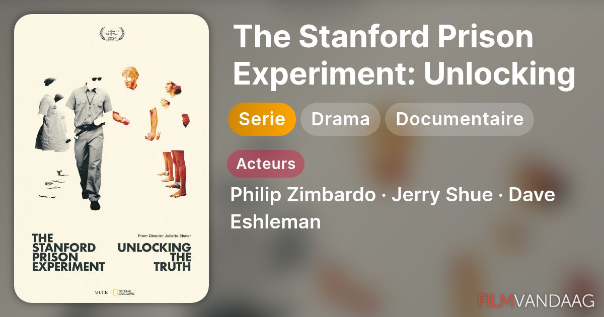 The Stanford Prison Experiment: Unlocking the Truth (serie, 2024 ...