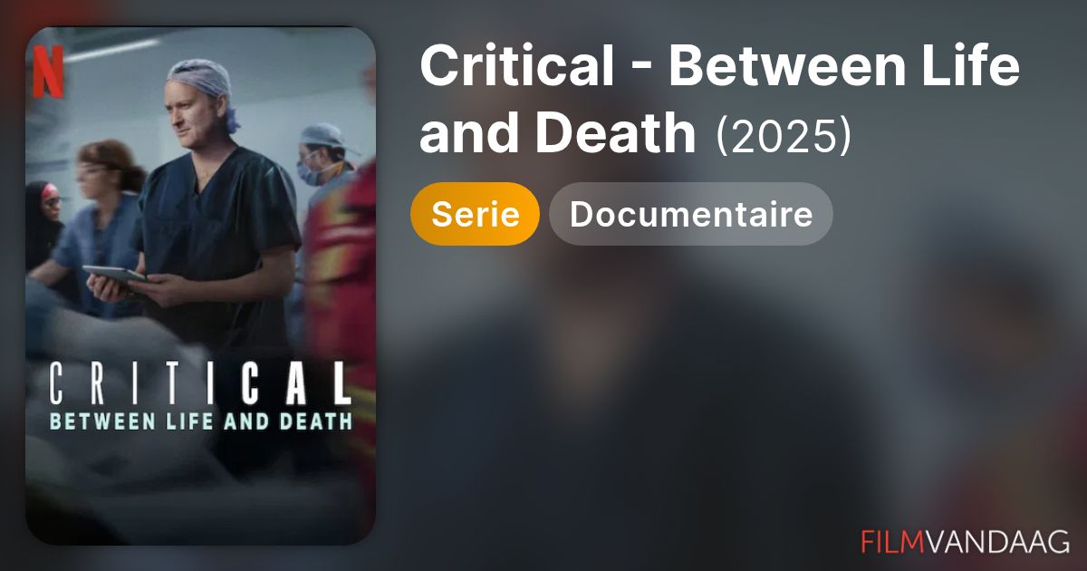 Critical - Between Life and Death (serie, 2025) Nu Online Kijken ...