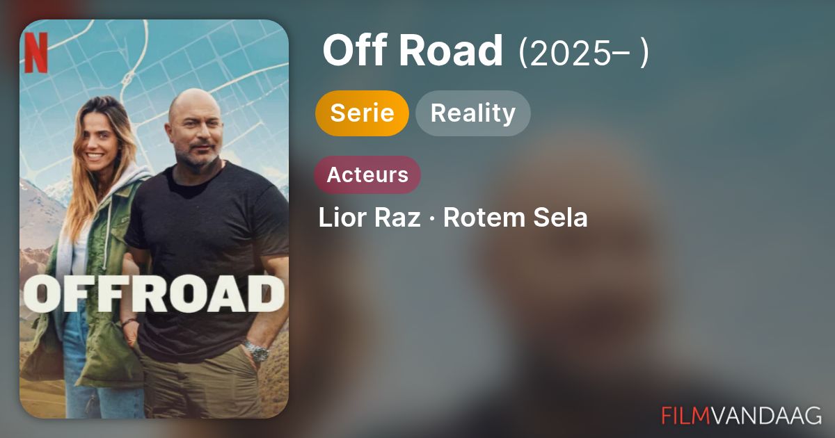 Off Road (serie, 2025– ) - FilmVandaag.nl