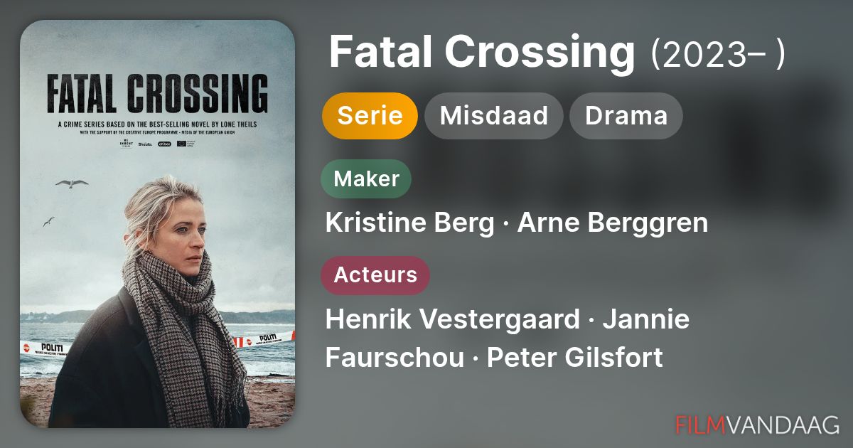 Fatal Crossing (serie, 2023– ) - FilmVandaag.nl