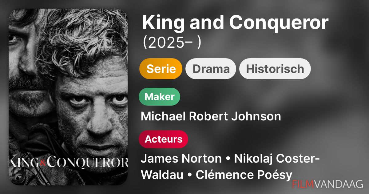 Nieuws over King and Conqueror (serie, 2025– ) - FilmVandaag.nl