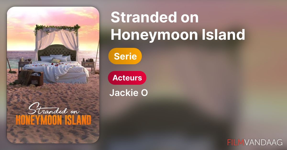 Stranded on Honeymoon Island (serie, 2025– ) Nu Online Kijken - FilmVandaag.nl
