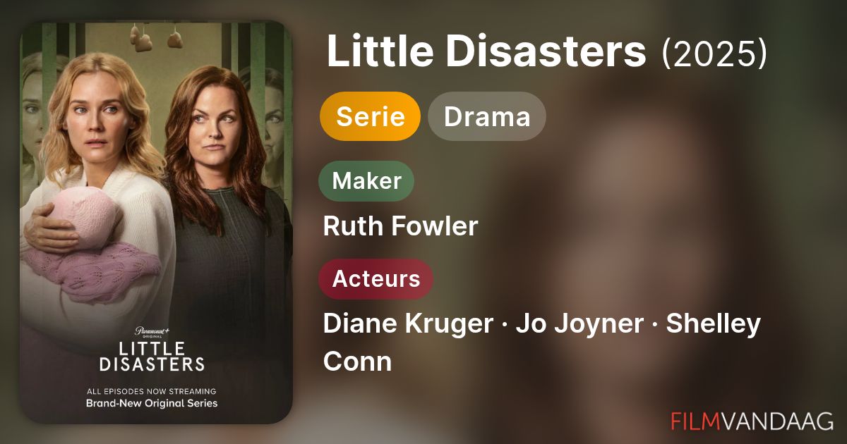 Little Disasters (serie, 2025) - FilmVandaag.nl