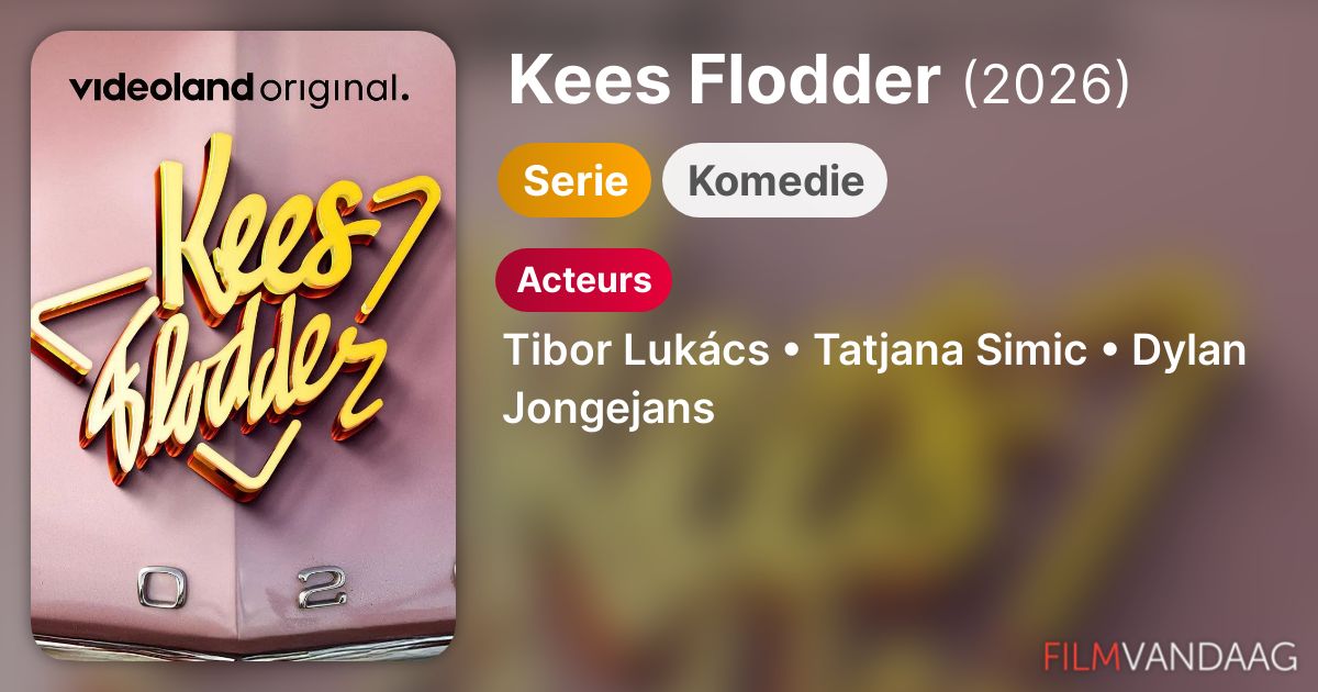 Volledige Cast van Kees Flodder (serie, 2026) - FilmVandaag.nl