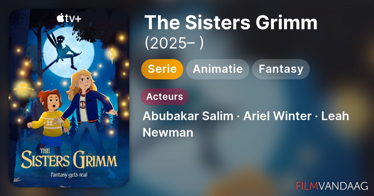 Volledige Cast van The Sisters Grimm (serie, 2025– ) - FilmVandaag.nl