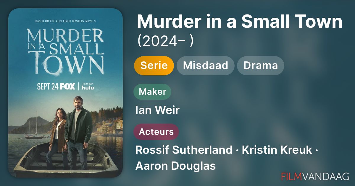 Volledige Cast van Murder in a Small Town (serie, 2024– ) - FilmVandaag.nl