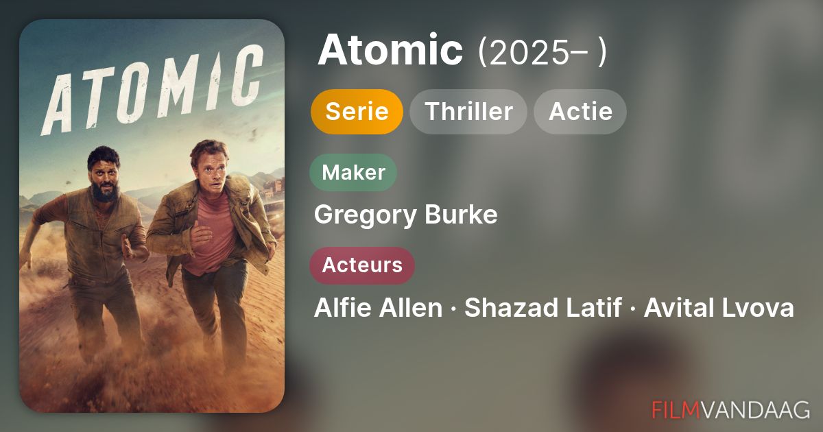 Atomic (serie, 2025– ) - FilmVandaag.nl